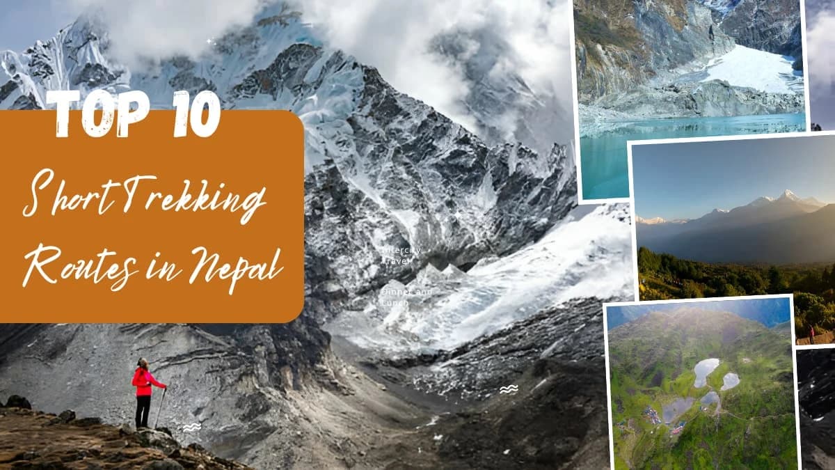 Top 10 Short Trekking Routes in Nepal